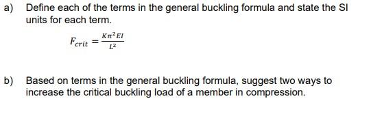 Solved a) Define each of the terms in the general buckling | Chegg.com