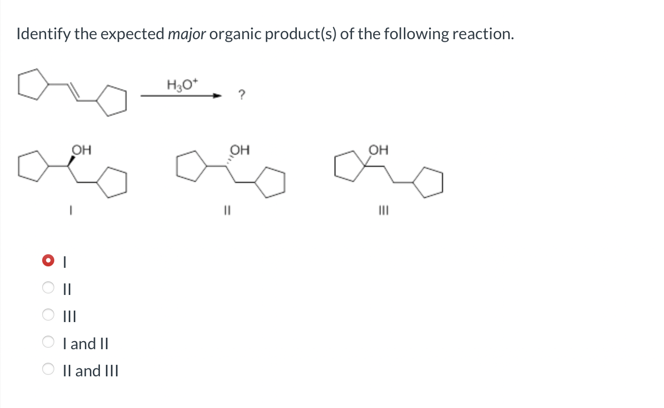 Solved Identify the expected major organic product(s) of the | Chegg.com