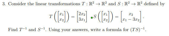 Solved 3 Consider The Linear Transformations T R2→r2 And
