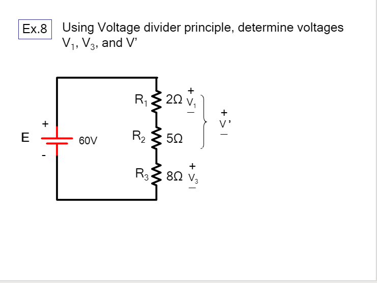 Solved Ex.8 Using Voltage divider principle, determine | Chegg.com