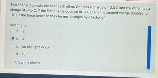 Solved Two charged objects are near each other. One has a | Chegg.com