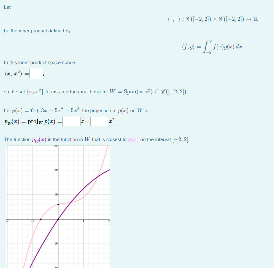 Solved Let (--): C([-2,2]) *C[-2,2]) +R be the inner product | Chegg.com