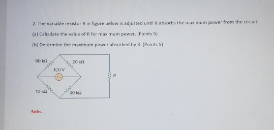 Solved 2. The variable resistor R in figure below is | Chegg.com