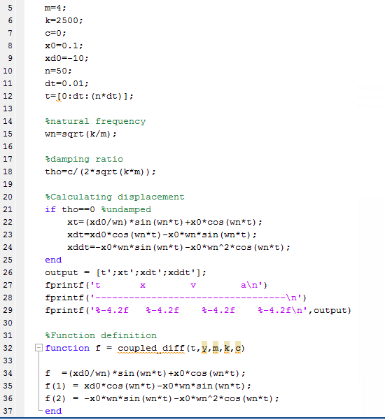 Solved MATLAB CODING ISSUE hi, i want my results (t, x, v, | Chegg.com