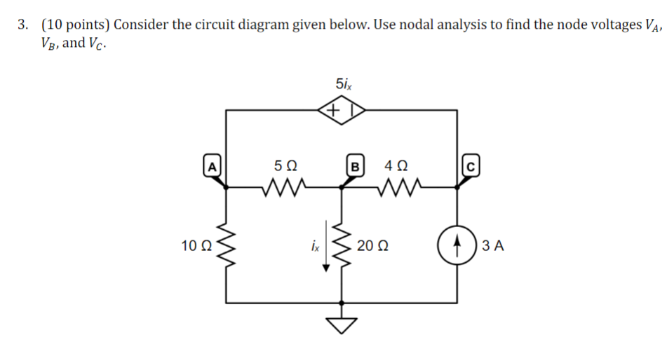 Solved 3. (10 points) Consider the circuit diagram given | Chegg.com
