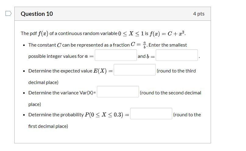Solved Question 10 4 pts The pdf f(x) of a continuous random | Chegg.com