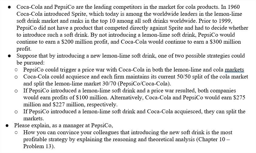 Solved • Coca-Cola and PepsiCo are the leading competitors | Chegg.com