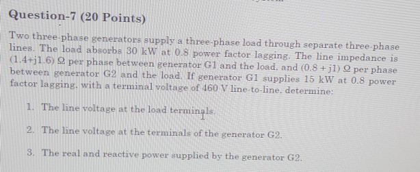 Solved Question-7 (20 Points) Two three-phase generators | Chegg.com