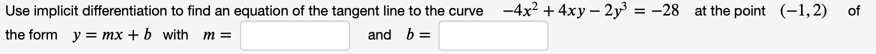 Solved Use implicit differentiation to find an equation of | Chegg.com