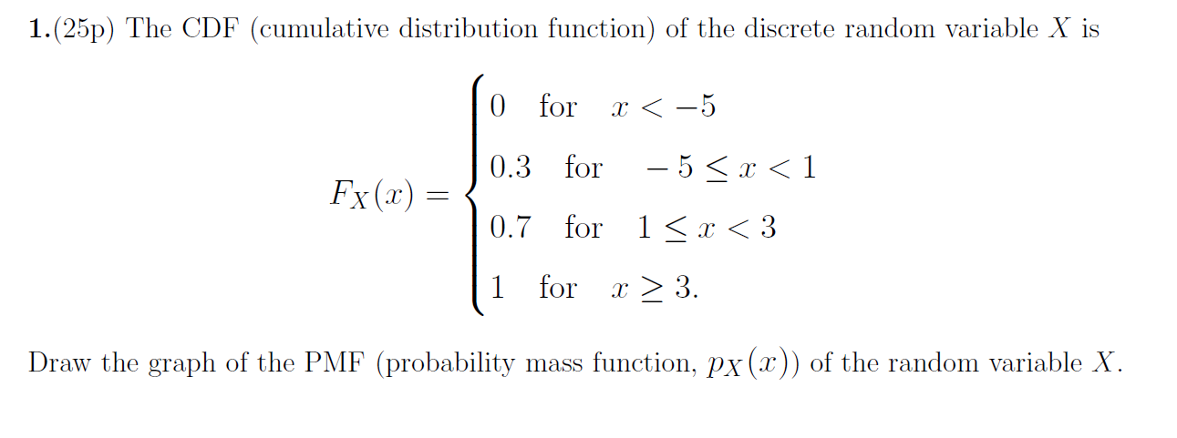 Solved 1.(25p) The CDF (cumulative distribution function) of | Chegg.com