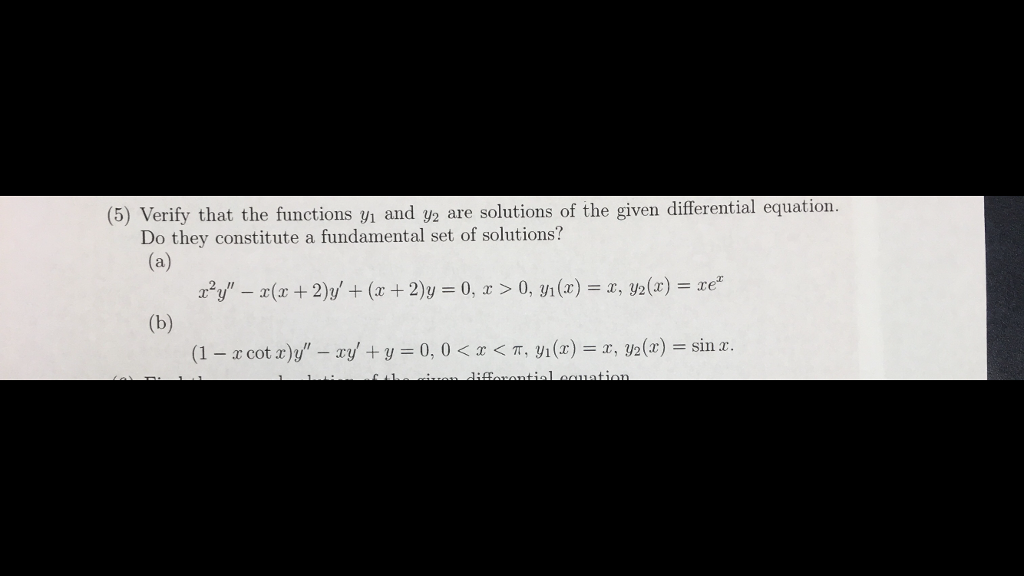 Solved (5) Verify that the functions yn and y2 are solutions | Chegg.com