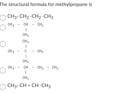 Solved The structural formula for methylpropane | Chegg.com