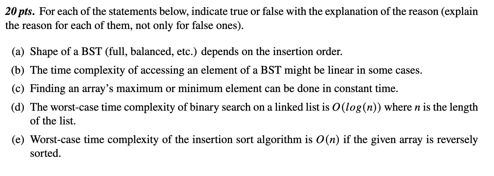 Solved 20 pts. For each of the statements below, indicate | Chegg.com