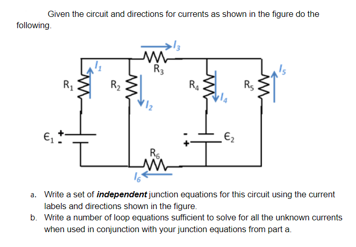Solved Given the circuit and directions for currents as | Chegg.com