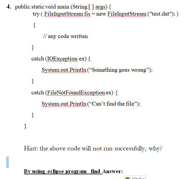 Solved ublic static void main (String [ ] args) \{ try ( | Chegg.com