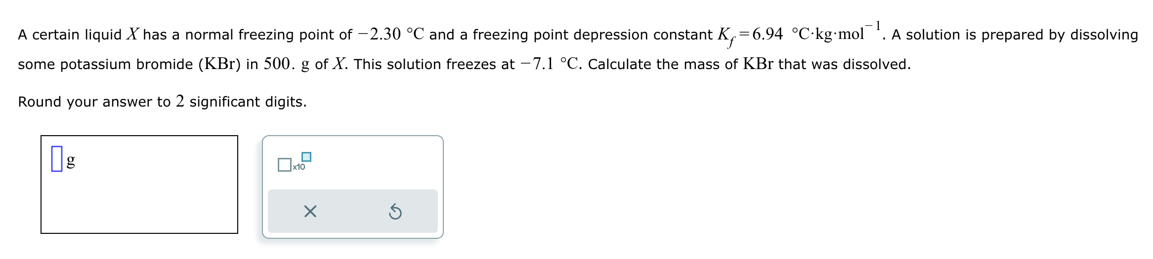 Solved A certain liquid X has a normal freezing point of | Chegg.com