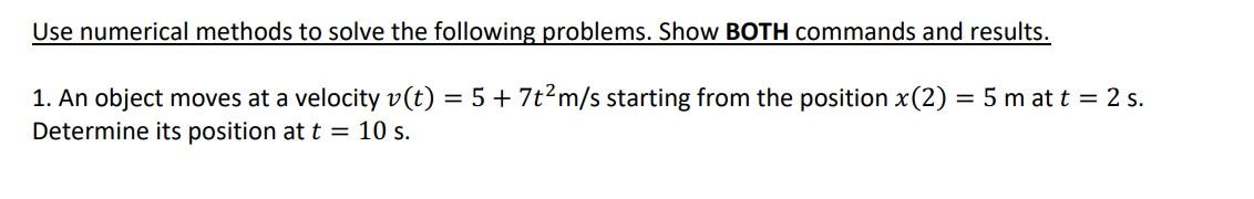 Solved Use numerical methods to solve the following | Chegg.com