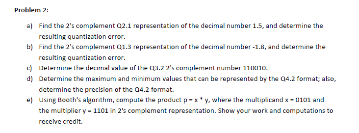 Solved Problem 2: a) Find the 2's complement 02.1 | Chegg.com