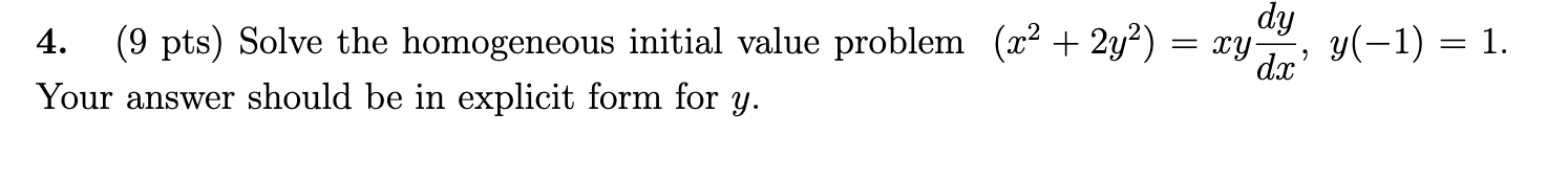 Solved 4. (9 pts) Solve the homogeneous initial value | Chegg.com