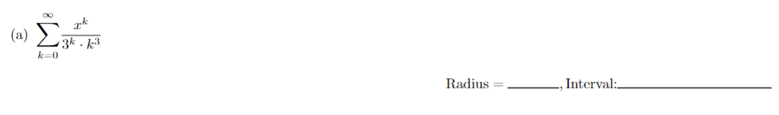 Solved 4.Find the radius and interval of convergence for the | Chegg.com