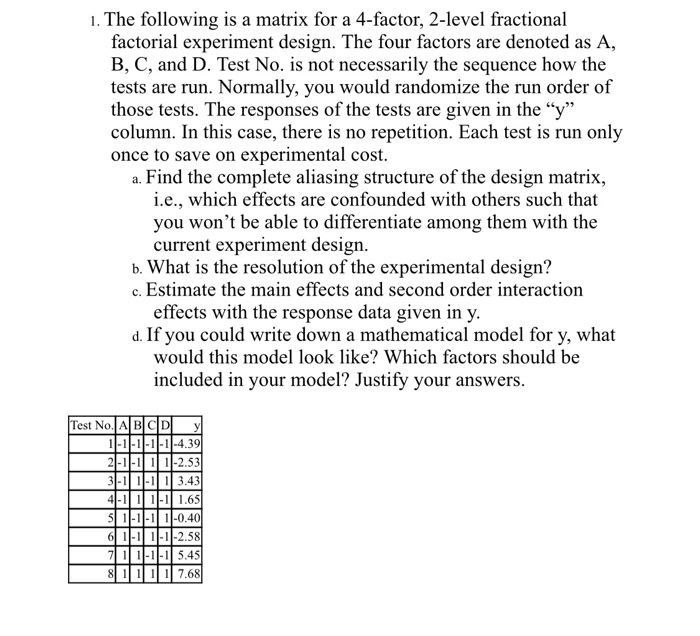 1. The following is a matrix for a 4-factor, 2-level | Chegg.com