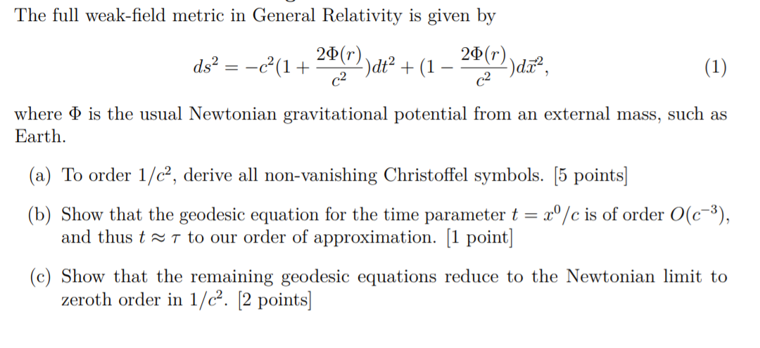 Solved The full weak-field metric in General Relativity is | Chegg.com