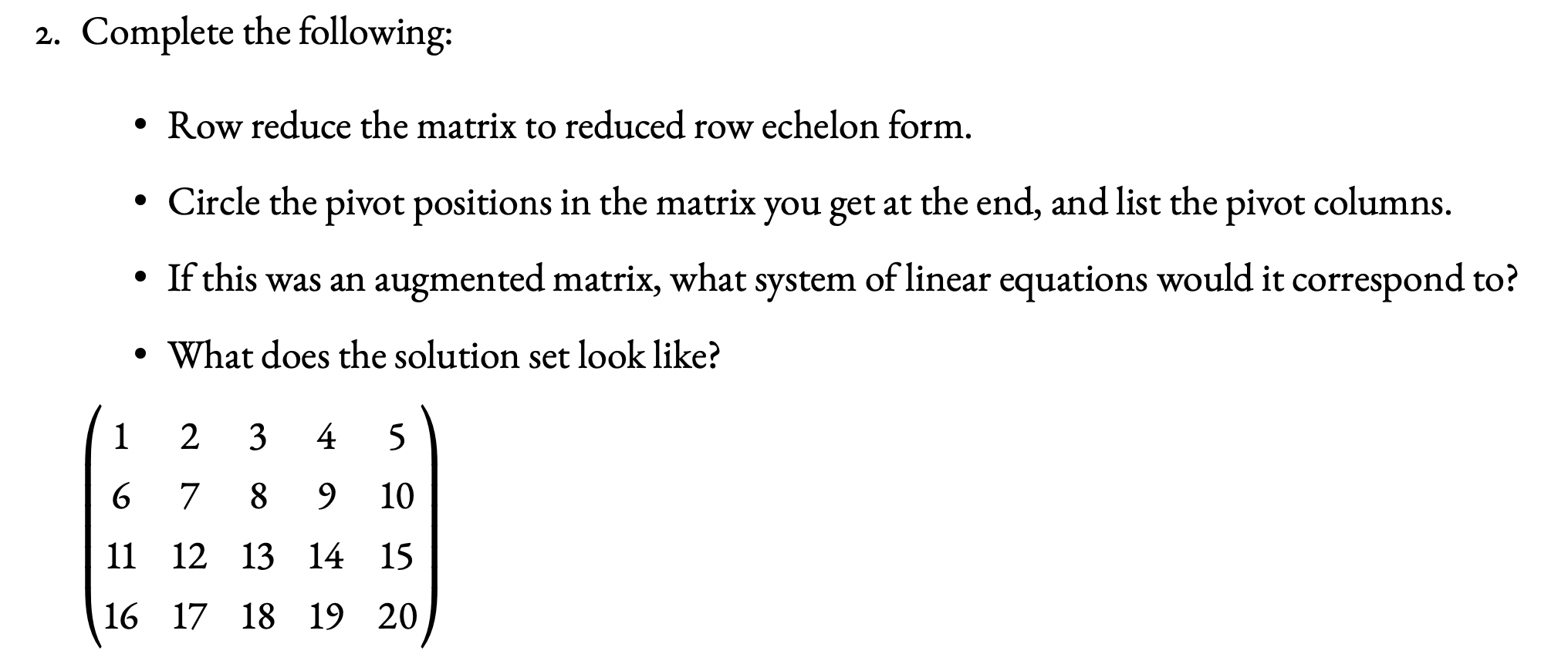 Solved 2 Complete The Following Row Reduce The Matrix To 