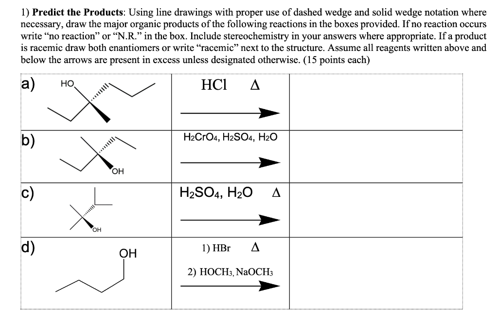 Solved 1) Predict the Products: Using line drawings with | Chegg.com