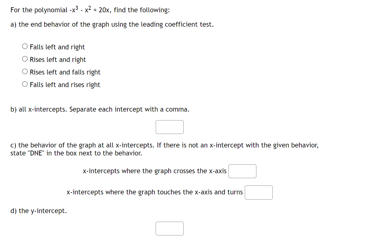 Solved For the polynomial −x3−x2+20x, find the following: a) | Chegg.com