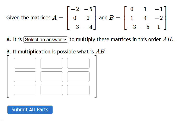 Solved Given the matrices A=[-2-502-3-4] ﻿and | Chegg.com