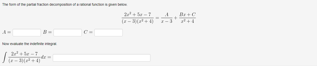 Solved The form of the partial fraction decomposition of a | Chegg.com