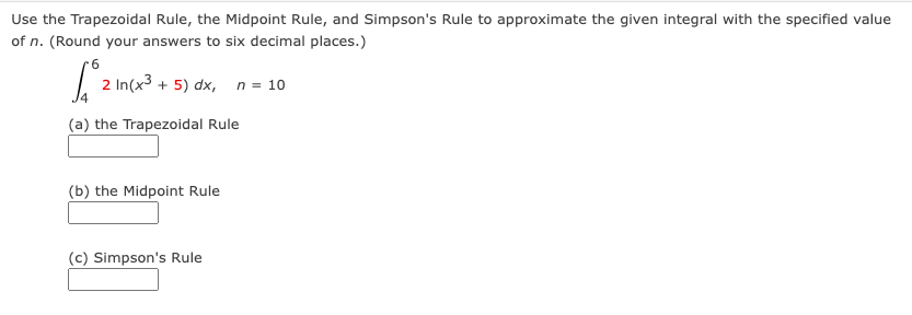 Solved Use the Trapezoidal Rule, the Midpoint Rule, and | Chegg.com