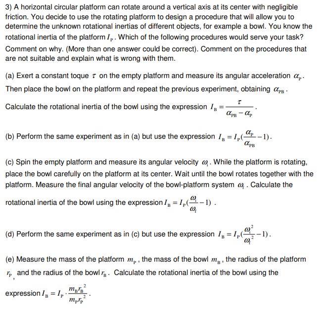 Solved 3) A horizontal circular platform can rotate around a | Chegg.com