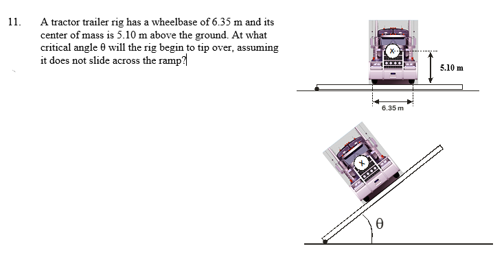 Solved A tractor trailer rig has a wheelbase of 6.35 m and | Chegg.com