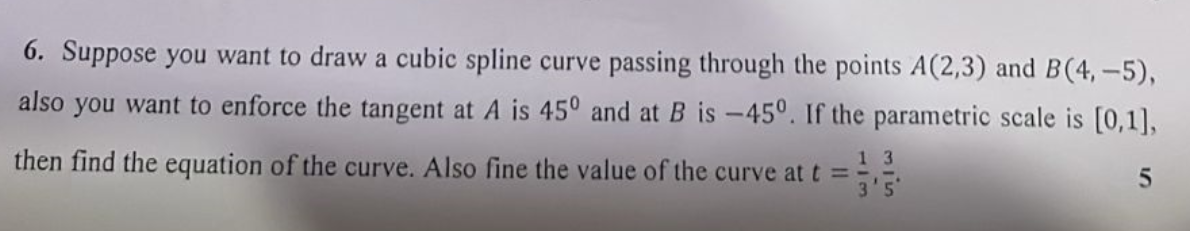 Solved Suppose you want to draw a cubic spline curve passing | Chegg.com
