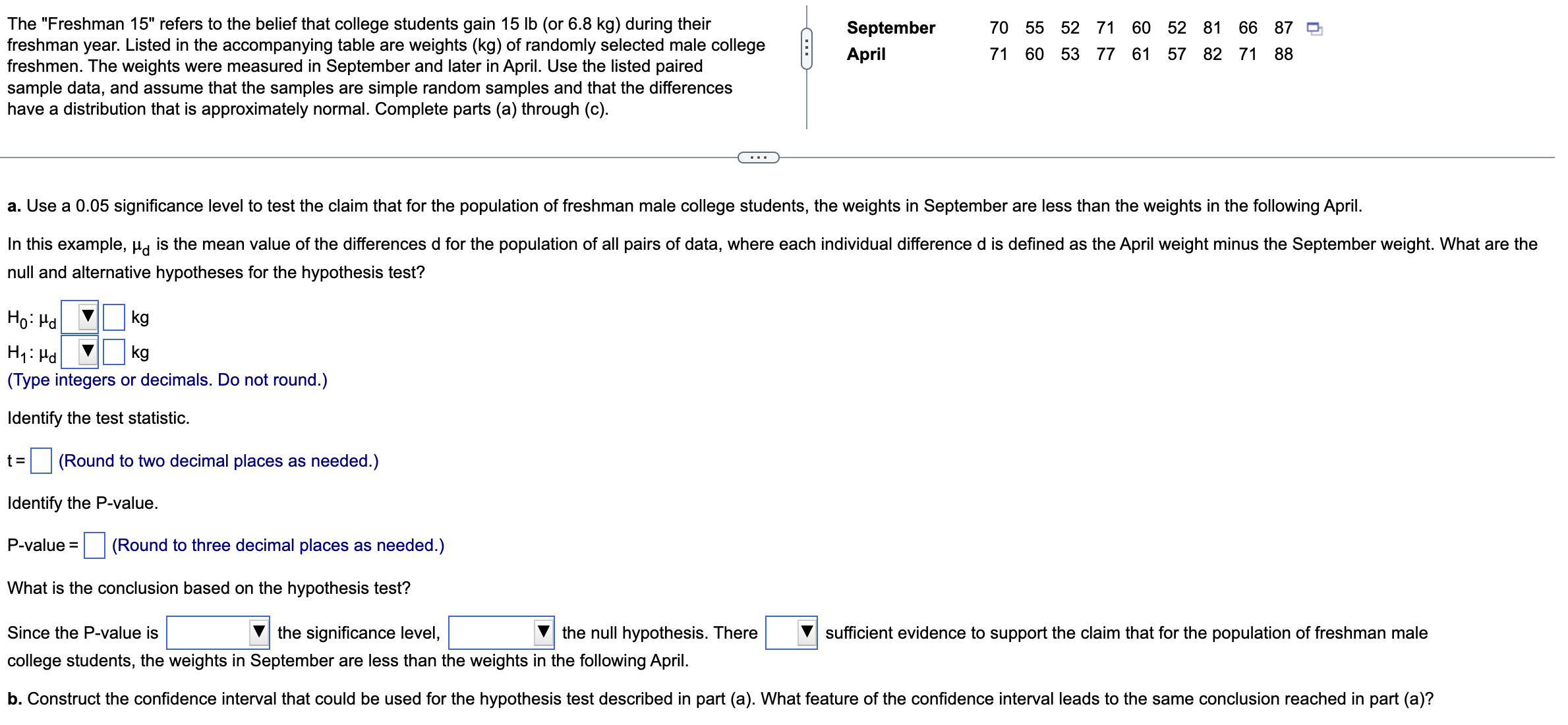 Solved The \"Freshman 15\" refers to the belief that college | Chegg.com