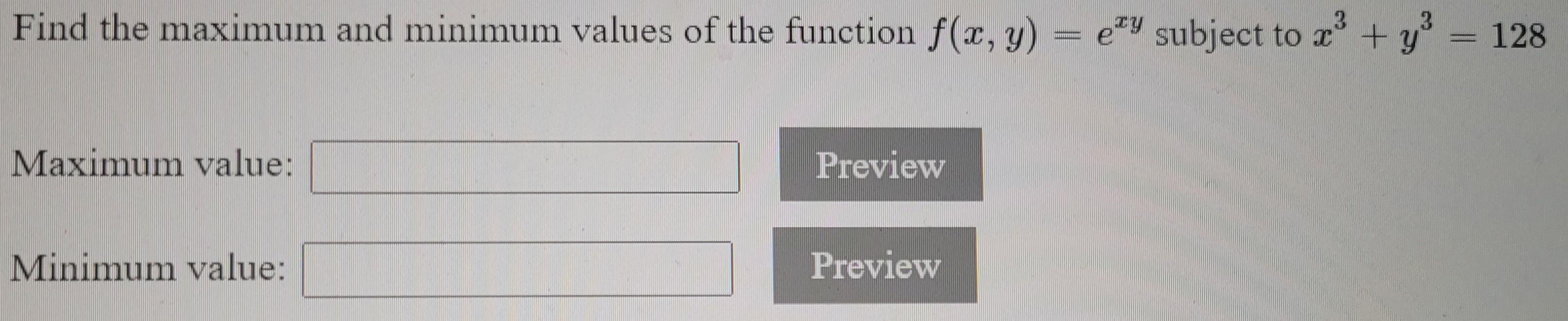 Solved Find The Maximum And Minimum Values Of The Function Chegg