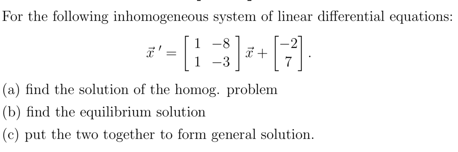 Solved For the following inhomogeneous system of linear | Chegg.com