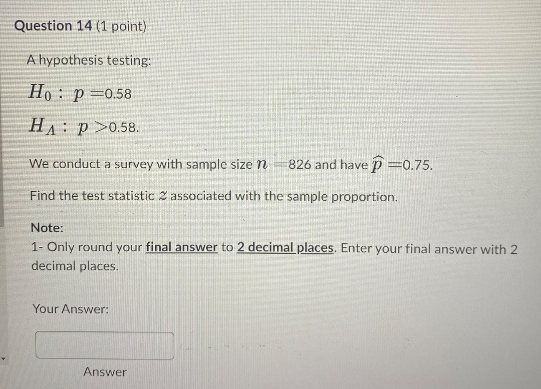 Solved A hypothesis testing: H0:p=0.58HA:p>0.58 We conduct a | Chegg.com