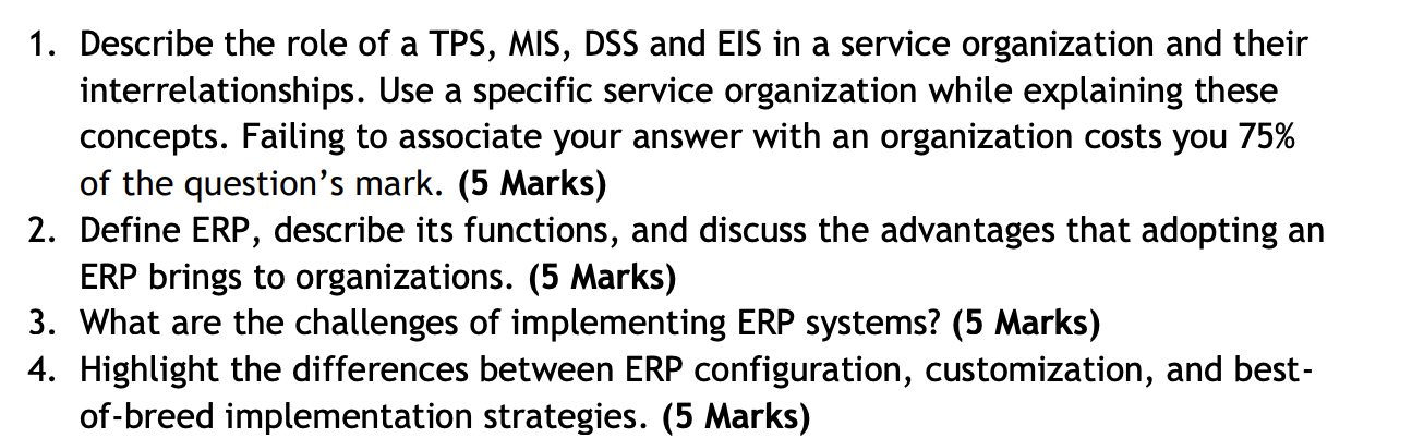 Solved 1. Describe the role of a TPS, MIS, DSS and EIS in a | Chegg.com