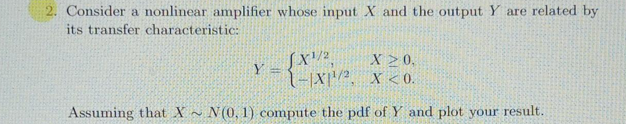 Solved 2. Consider a nonlinear amplifier whose input X and | Chegg.com