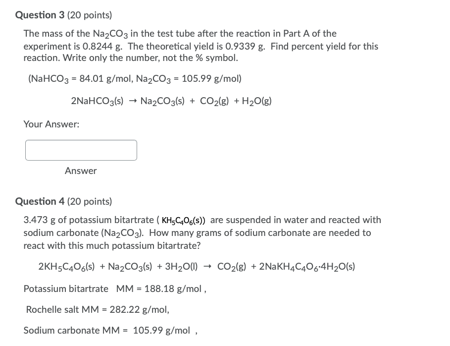 Solved Question 3 (20 points) The mass of the Na2CO3 in the | Chegg.com