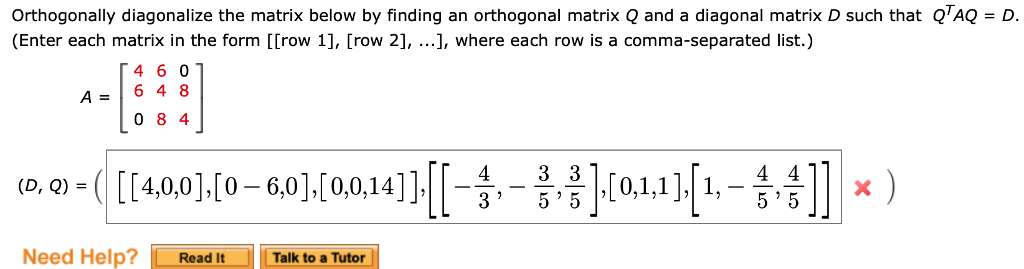 Solved Orthogonally diagonalize the matrix below by finding | Chegg.com