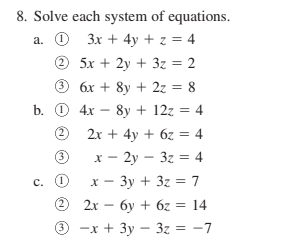 Solved 8. Solve each system of equations. a. (1) 3x+4y+z=4 | Chegg.com