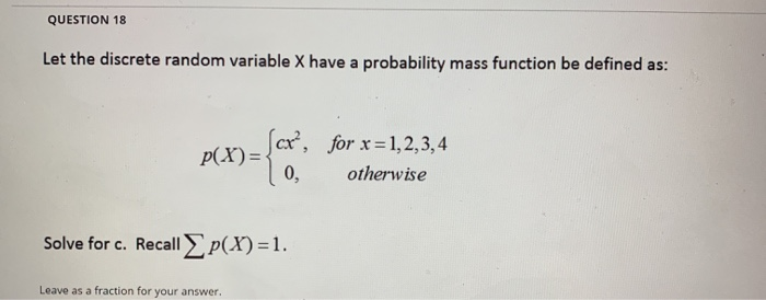 Solved Question 18 Let The Discrete Random Variable X Have A 8188