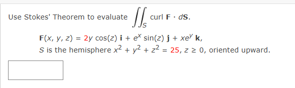 Use Stokes' Theorem to ﻿evaluate ∬S ﻿curl | Chegg.com
