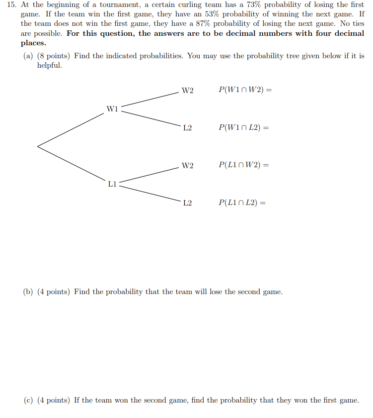 Solved 15. At the beginning of a tournament, a certain | Chegg.com