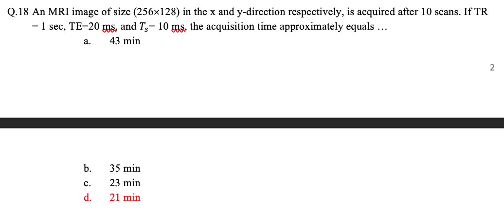 Solved Q.18 An MRI image of size (256x128) in the x and | Chegg.com