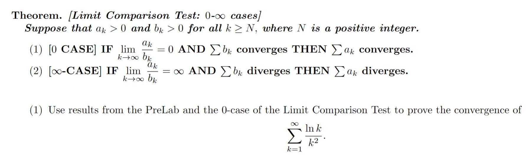 Solved Theorem. (Limit Comparison Test: 0-0 cases) Suppose | Chegg.com