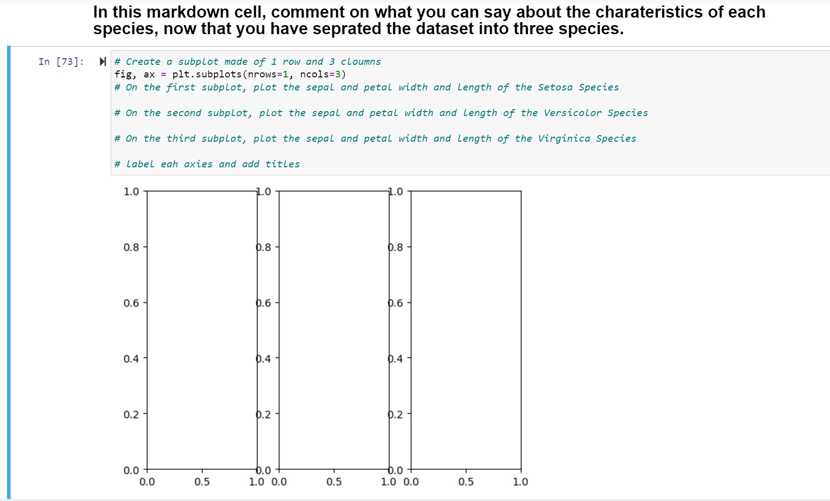 Solved def species(index, label): subset =data[data[:,5]== | Chegg.com